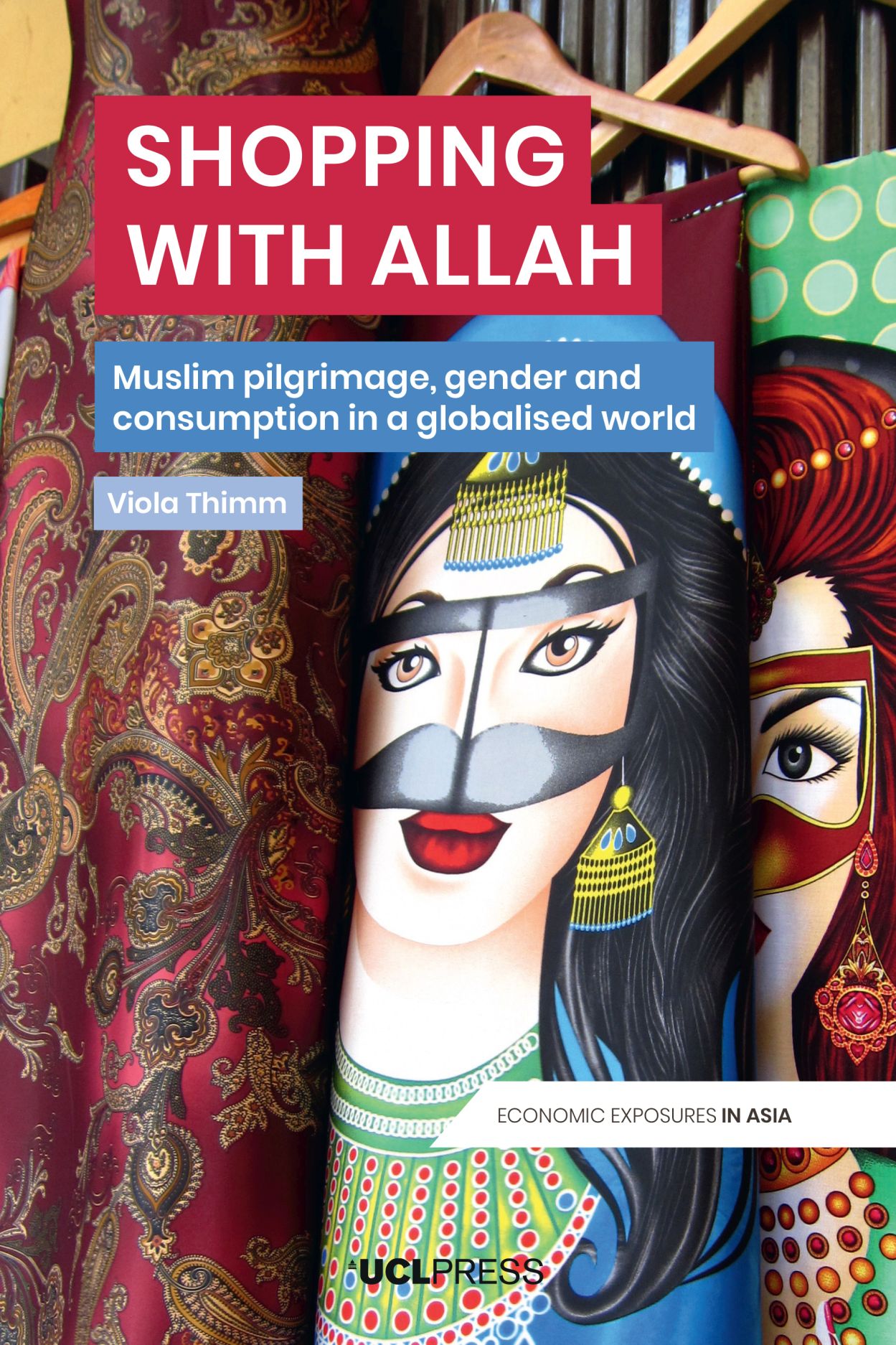 Shopping with Allah: Muslim Pilgrimage, Gender and Consumption in a ...