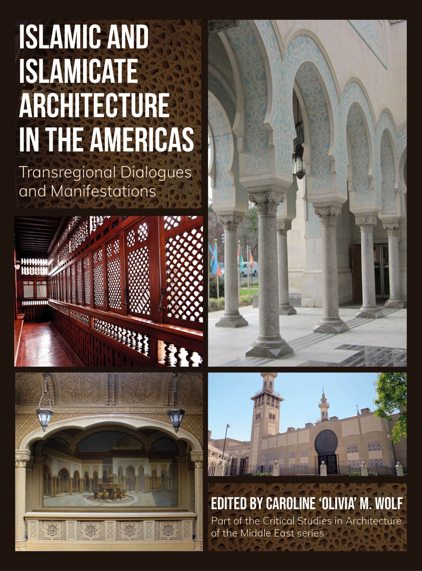 Islamic and Islamicate Architecture in the Americas: Transregional ...