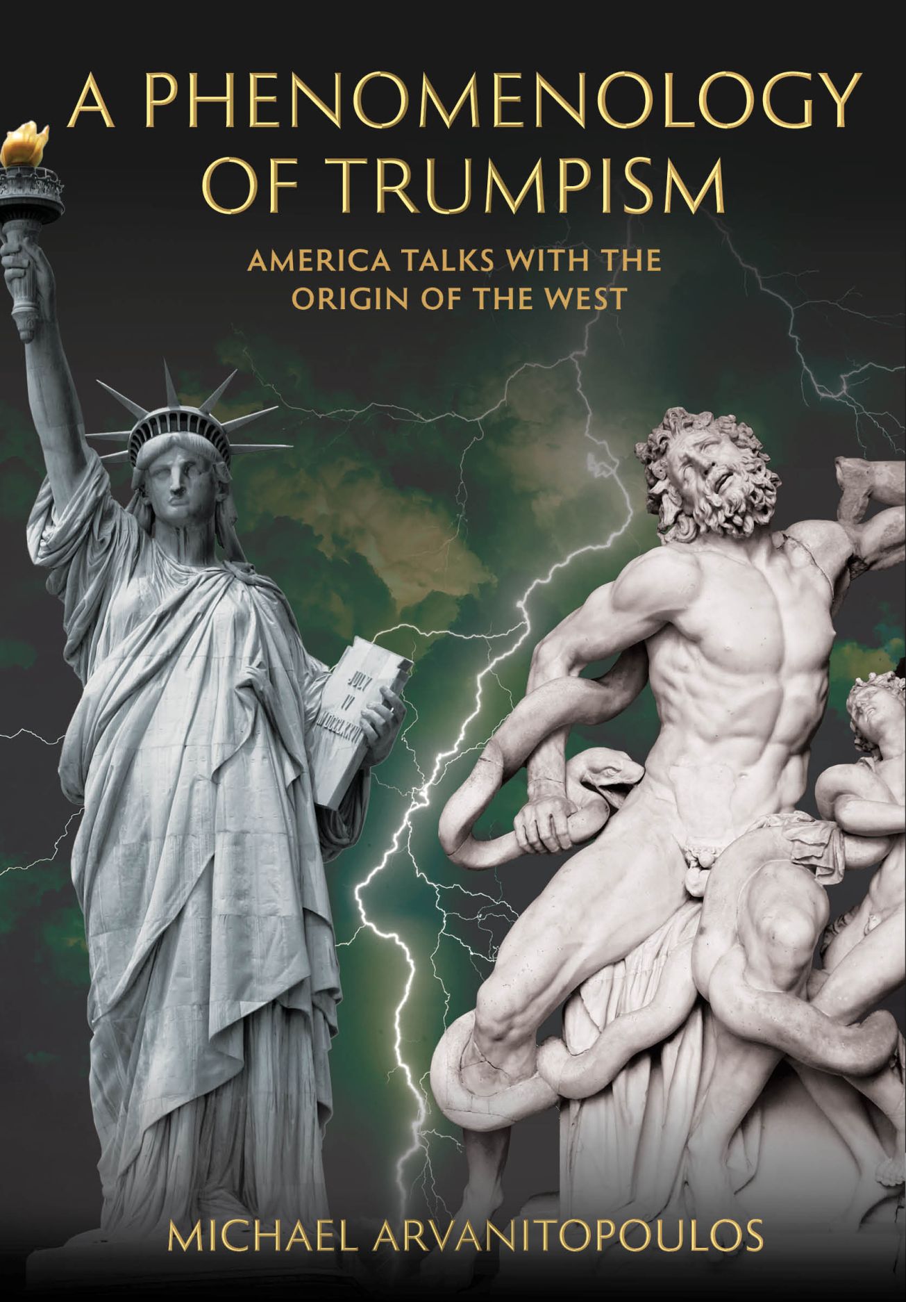 A Phenomenology of Trumpism: America Talks with the Origins of the West ...