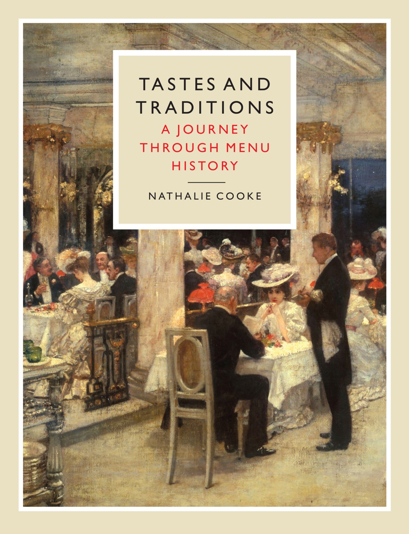 Tastes and Traditions: A Journey through Menu History, Cooke