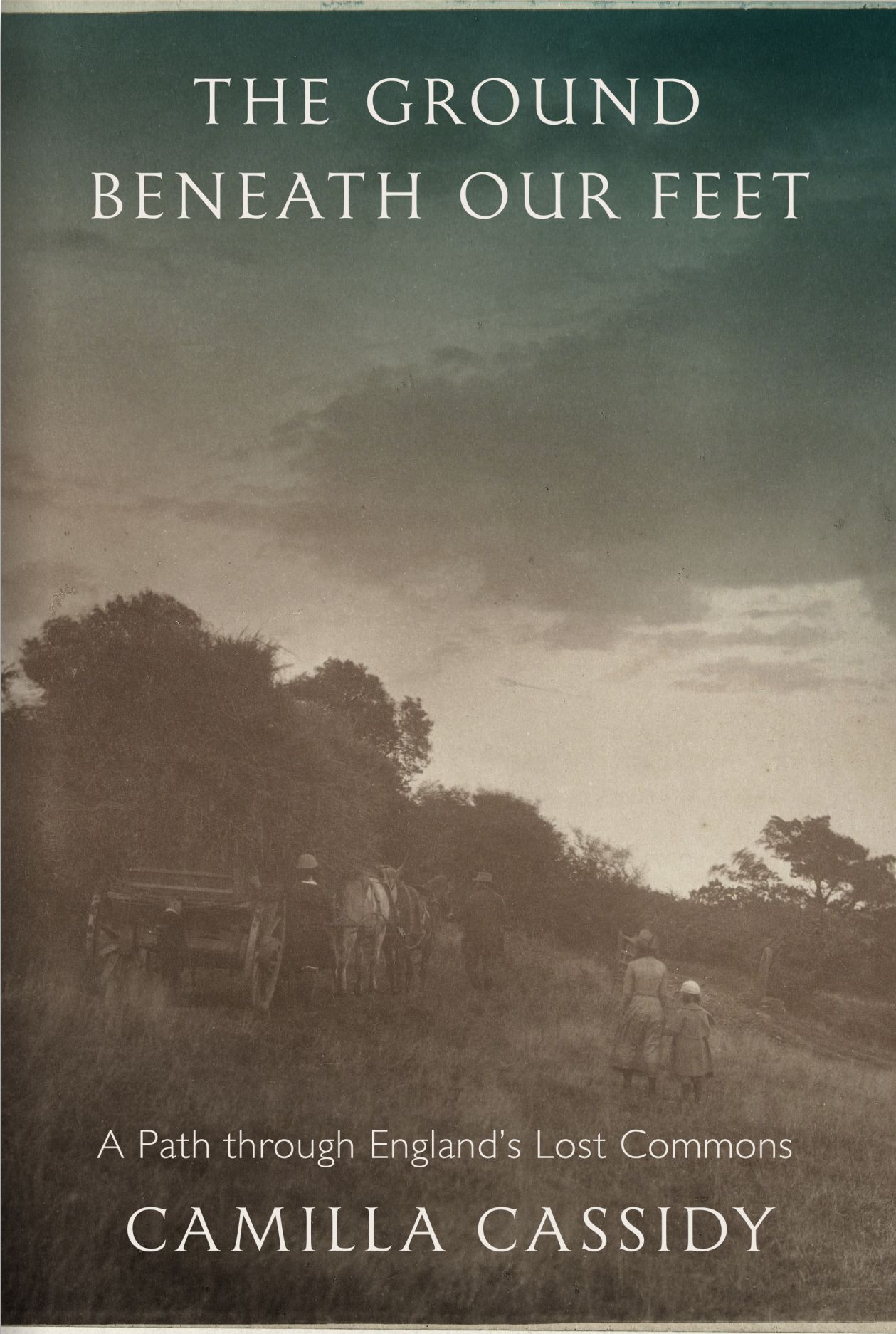 The Ground Beneath Our Feet: A Path through England’s Lost Commons, Cassidy