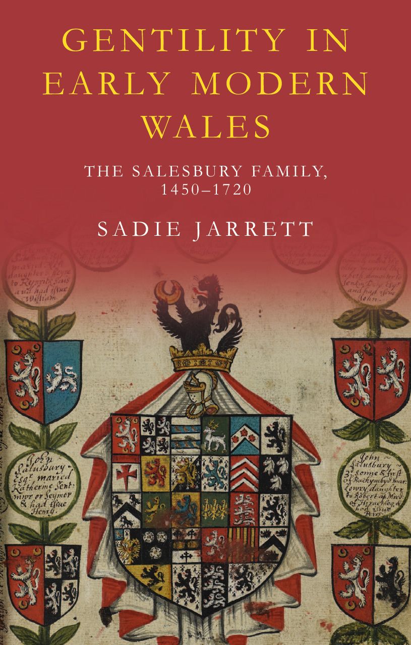 Gentility in Early Modern Wales: The Salesbury Family, 1450–1720, Jarrett