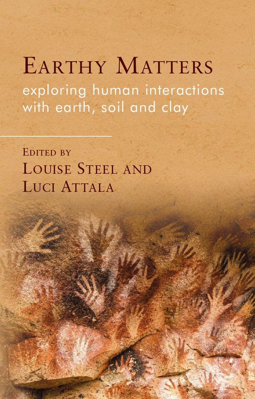 Earthy Matters: Exploring Human Interactions with Earth, Soil and Clay ...
