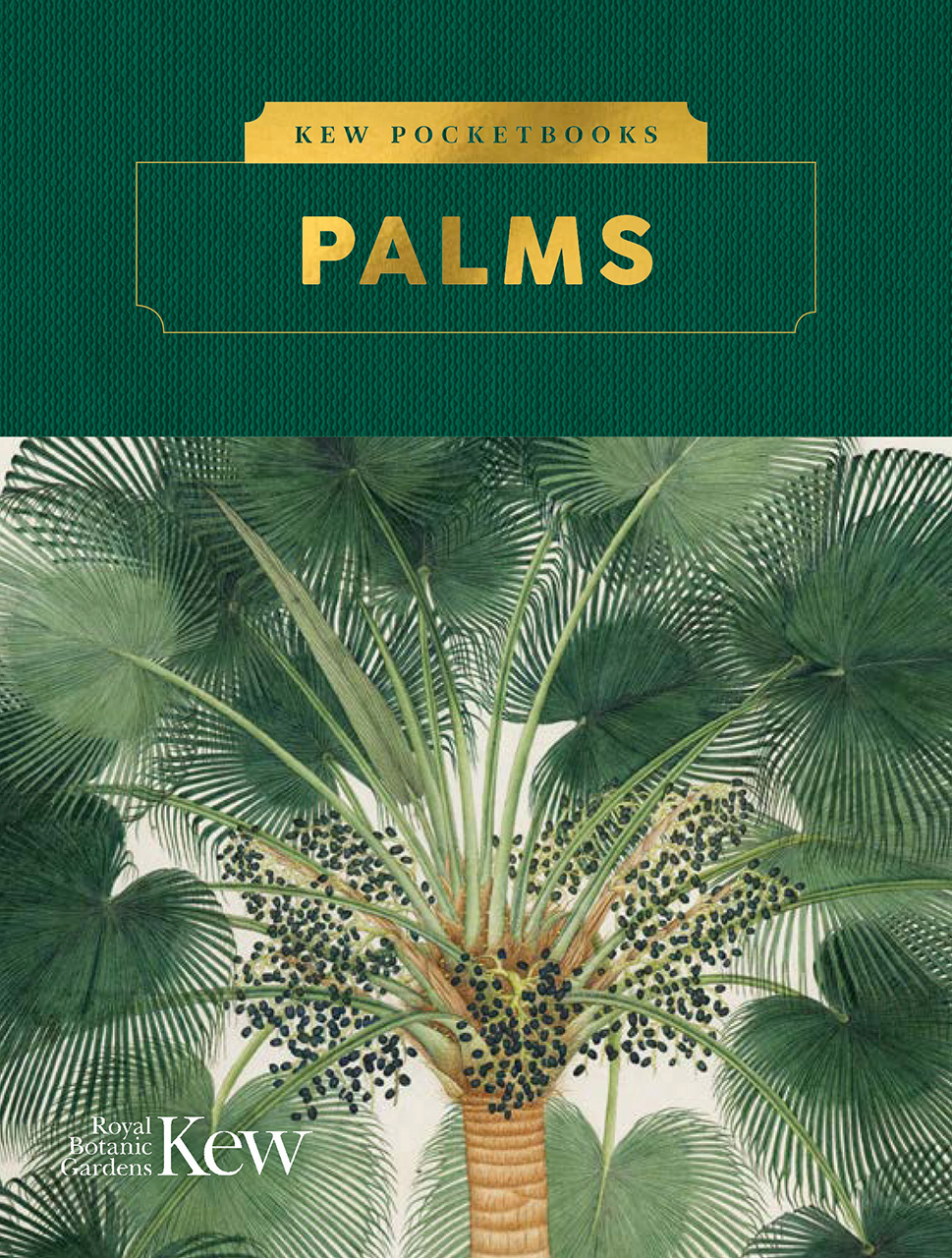 Kew Pocketbooks: Palms, Royal Botanic Gardens, Kew, Baker, Grace