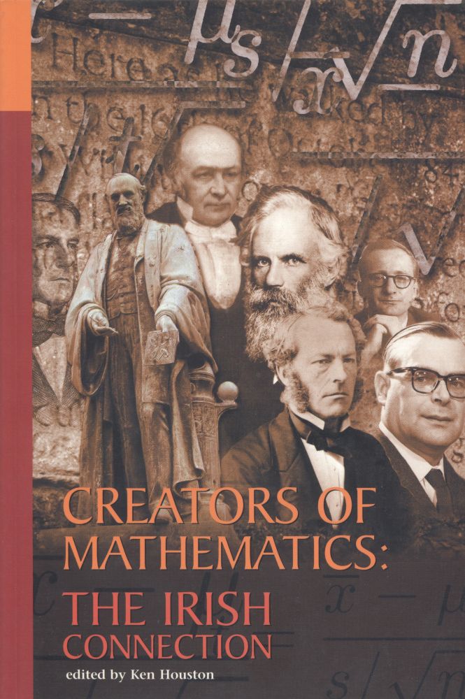 Creators of Mathematics: The Irish Connection: The Irish Connection ...