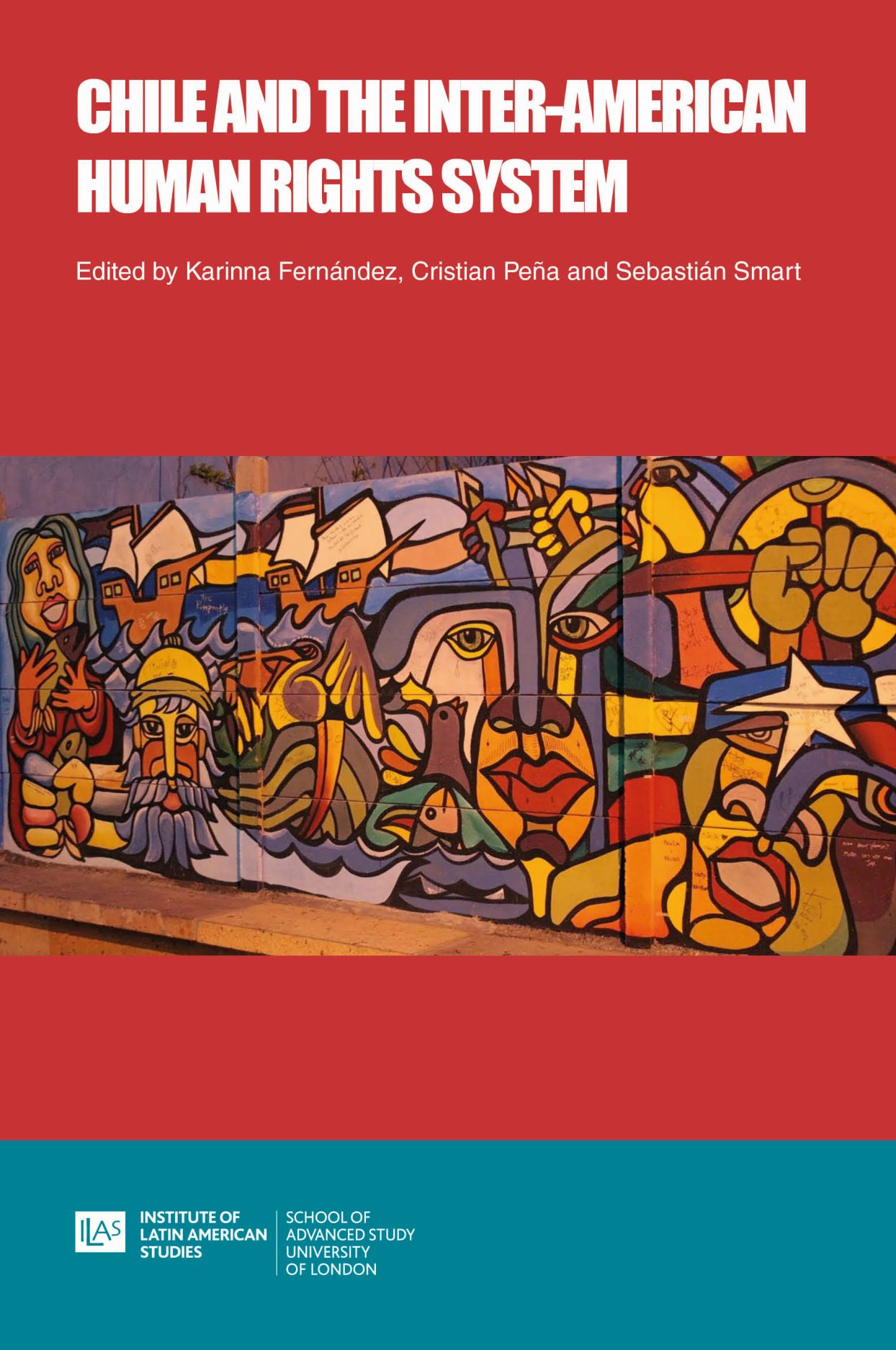 Chile and the Inter-American Human Rights System, Fernández, Peña, Smart