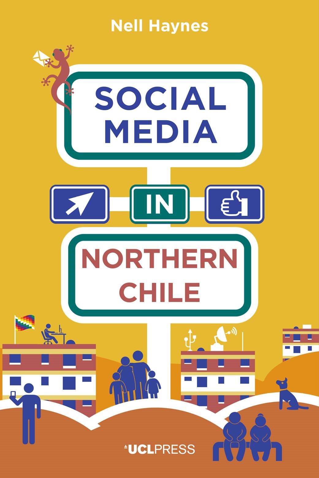 Social Media in Northern Chile: Posting the Extraordinarily Ordinary ...