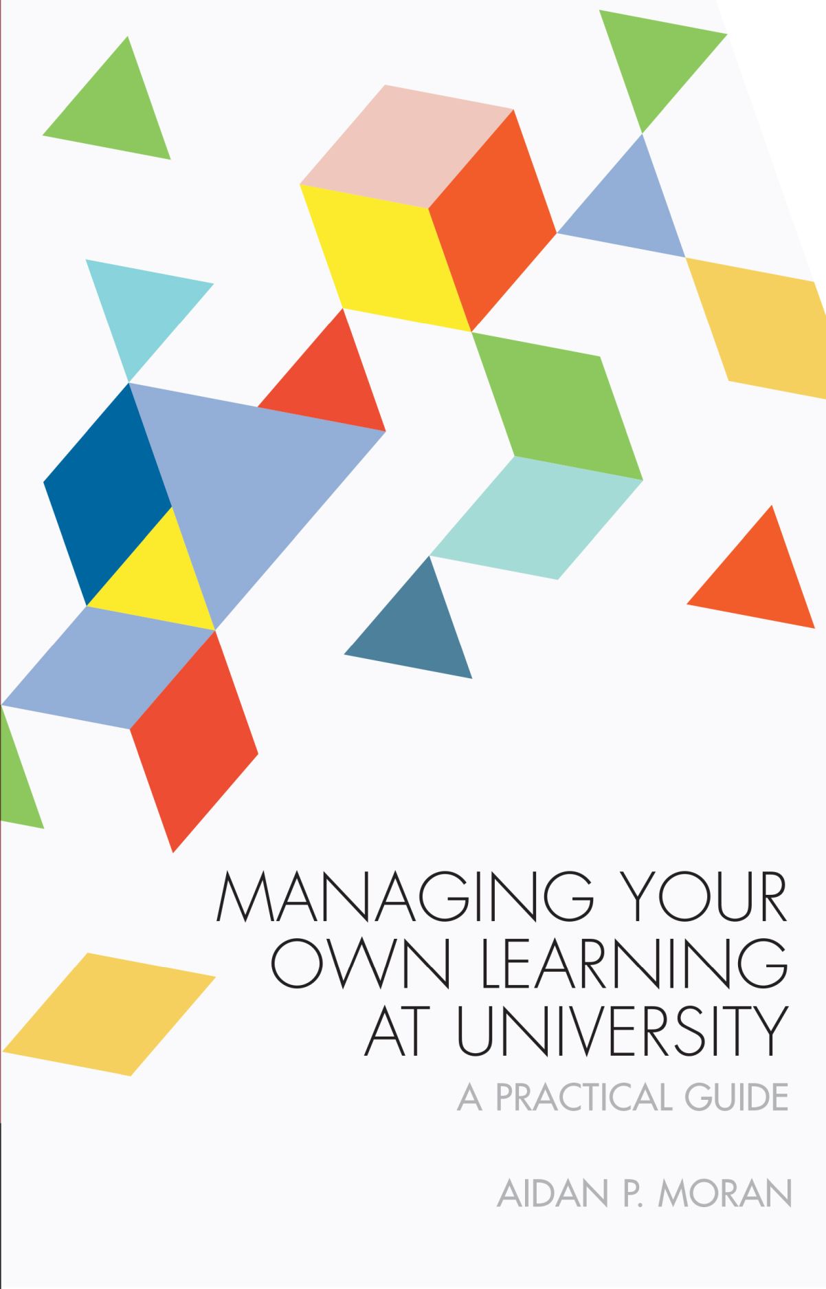 Managing Your Own Learning at University, Moran