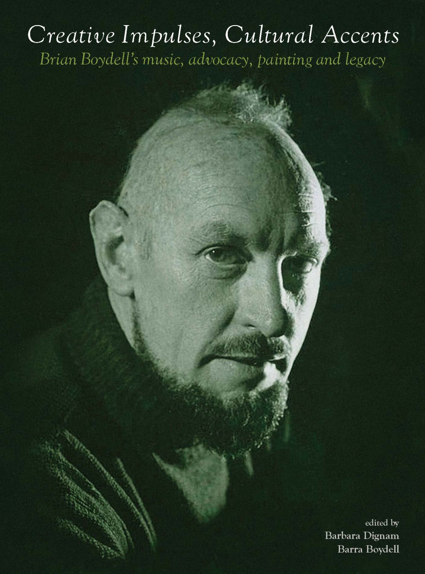 Creative Impulses, Cultural Accents: Brian Boydell’s Music, Advocacy ...