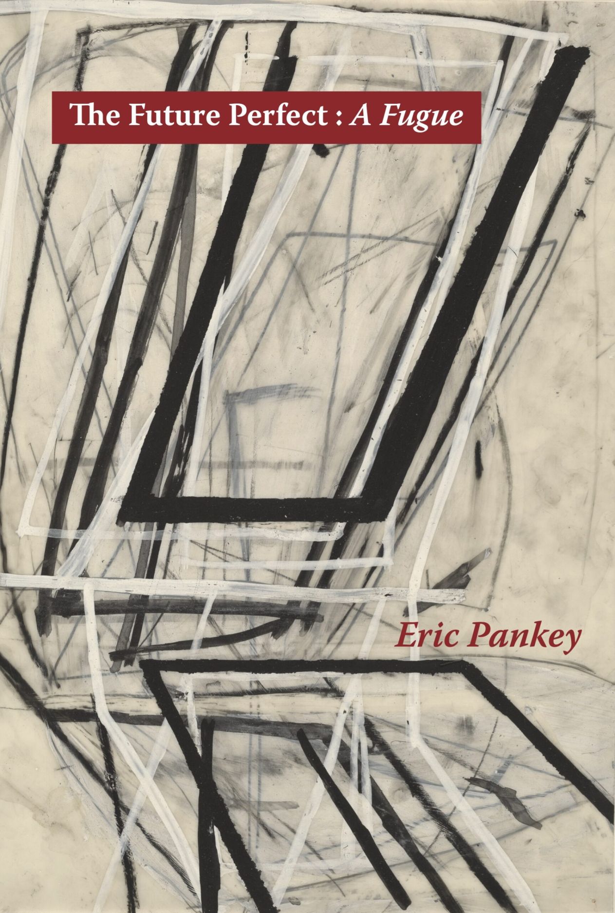 The FUTURE PERFECT: A FUGUE, Pankey