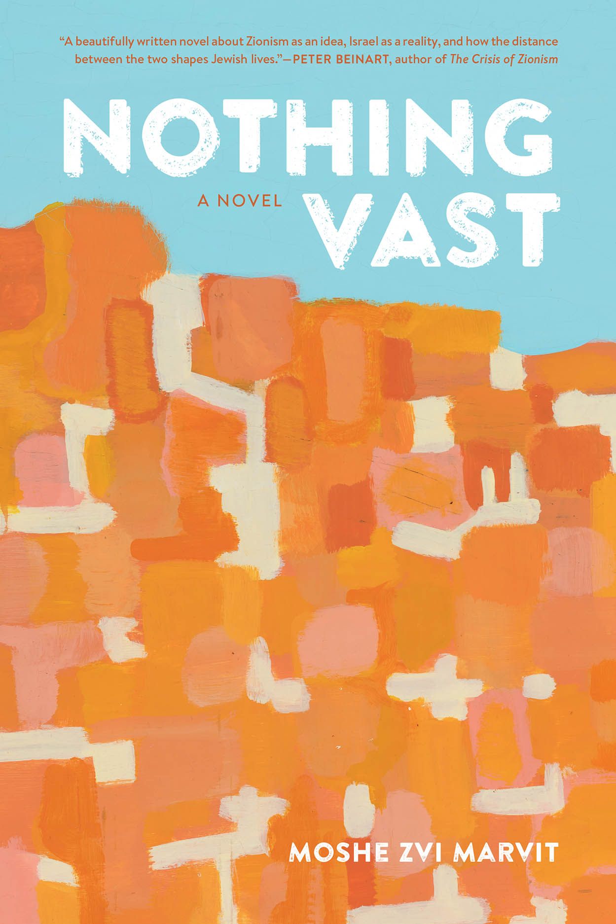 Nothing Vast: A Novel, Marvit