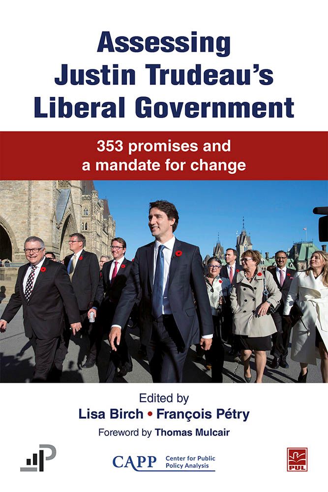 Assessing Justin Trudeau’s Liberal Government: 353 Promises and a ...
