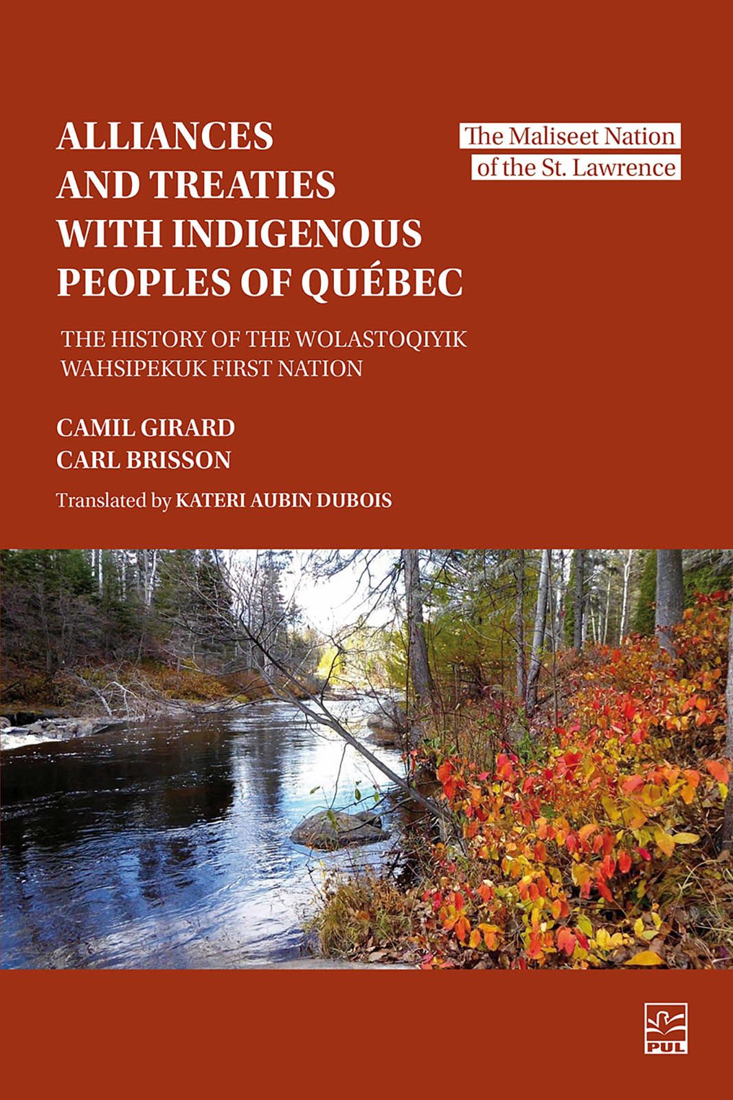 Alliances and Treaties with Indigenous Peoples of Quebec: The History ...
