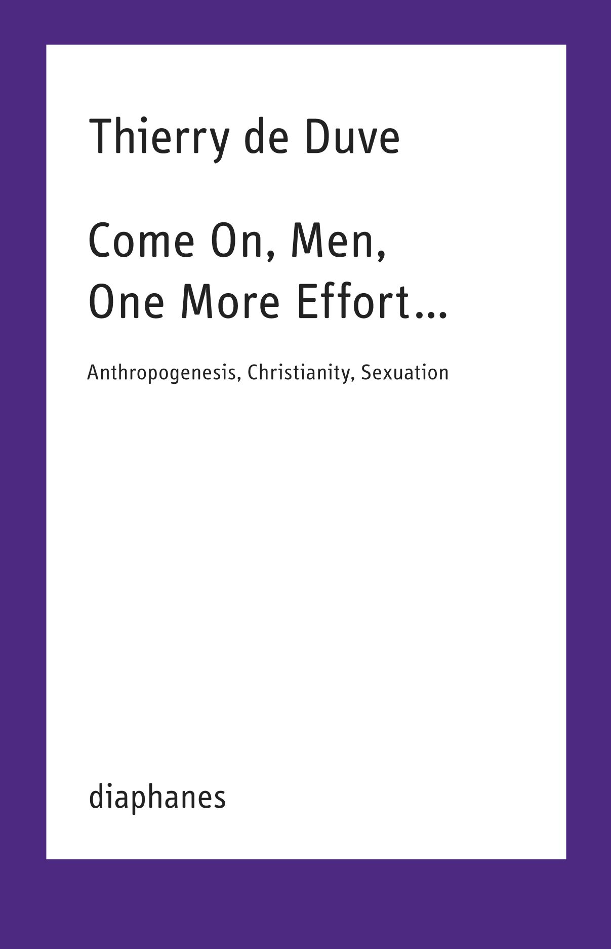 Come On, Men, One More Effort …: Anthropogenesis, Christianity, Sexuation, de Duve