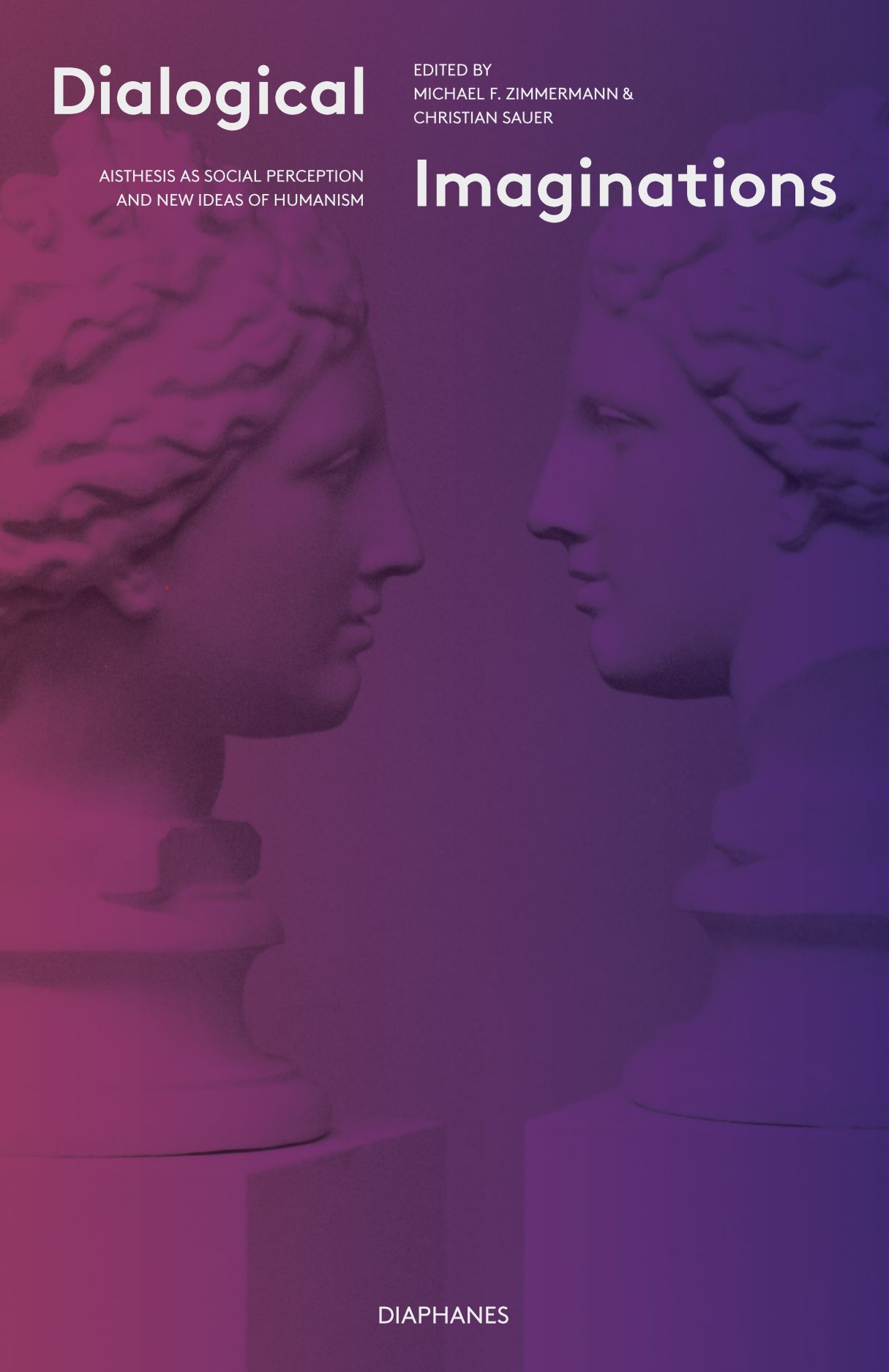 Dialogical Imaginations: Aisthesis as Social Perception and New Ideas ...