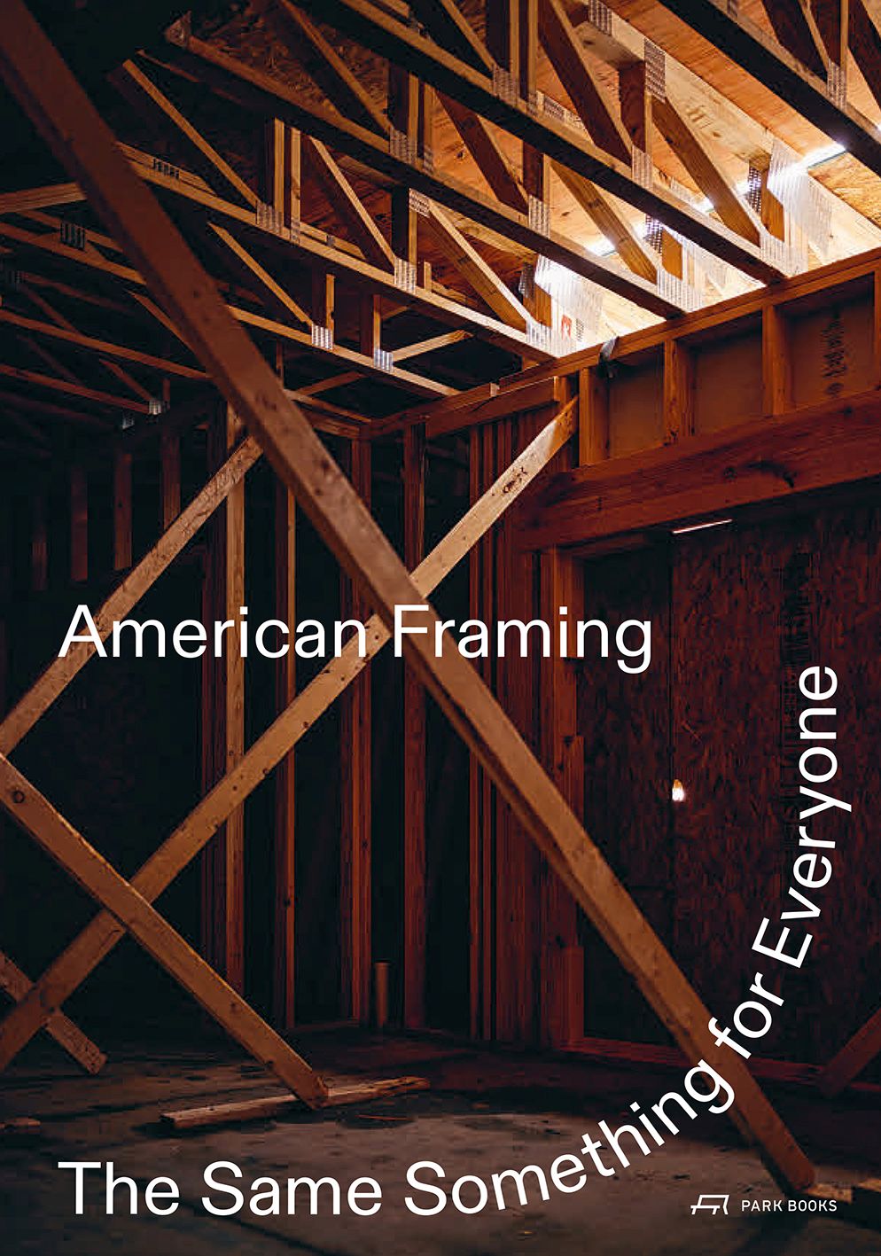 American Framing: The Same Something for Everyone, Andersen, Kelley ...