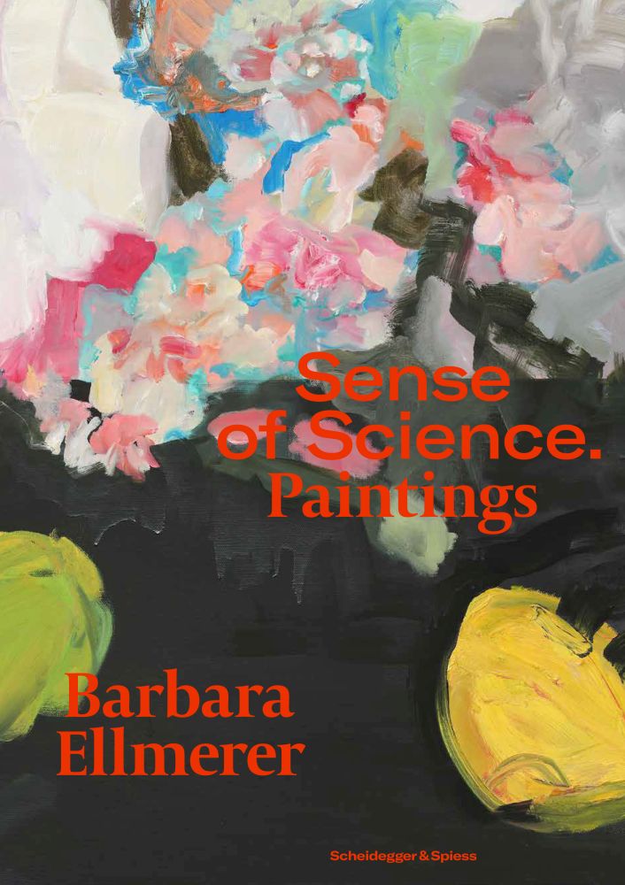 Barbara Ellmerer. Sense of Science: Paintings, Ellmerer, Corman, Olonetzky