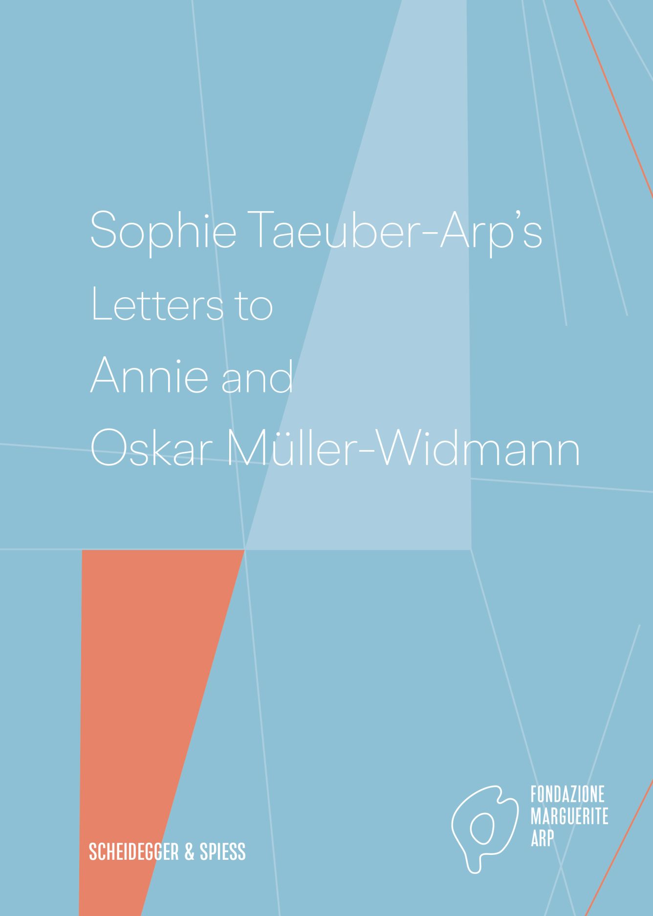 Sophie Taeuber-Arp’s Letters to Annie and Oskar Müller-Widmann, Krupp ...