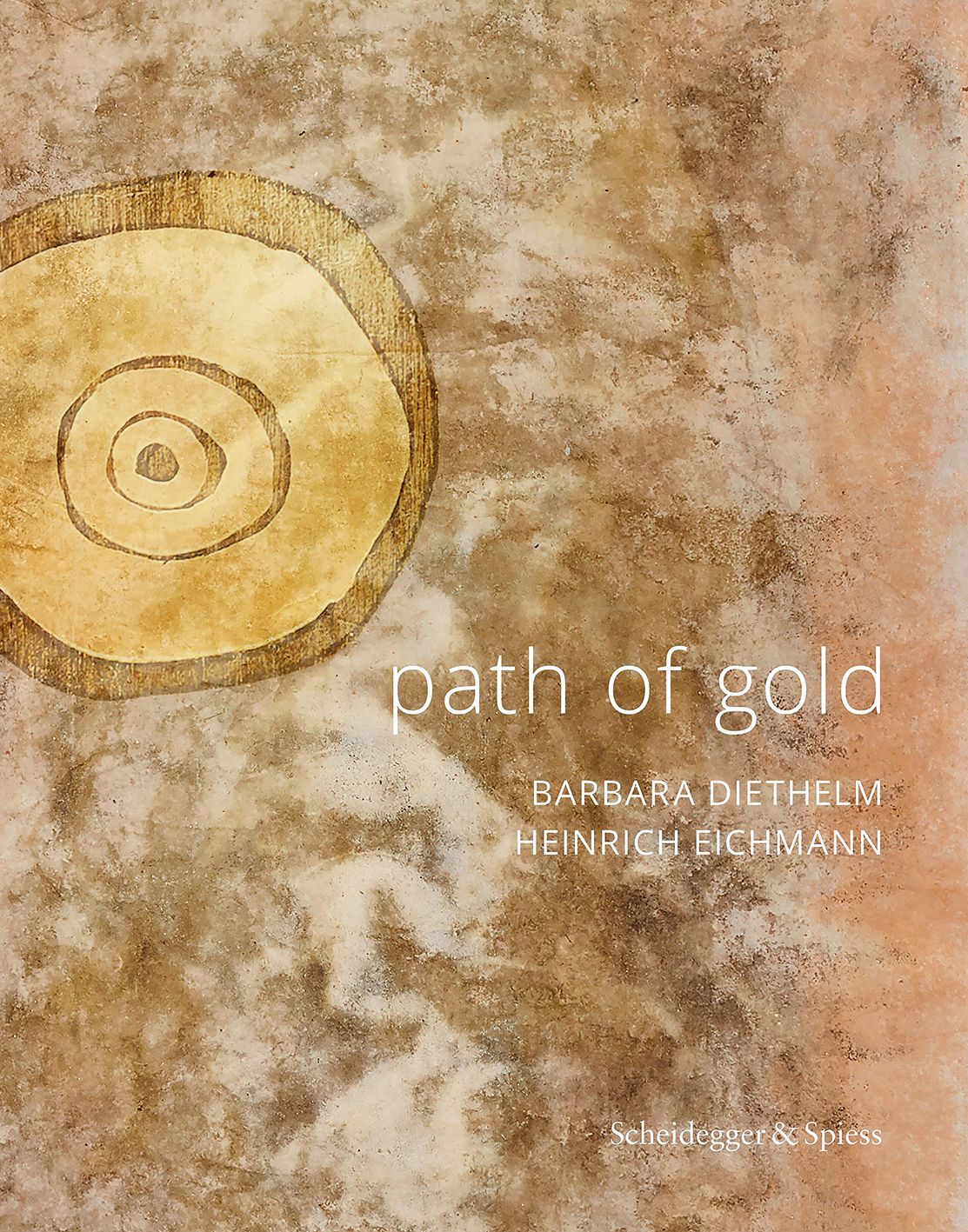 Path of Gold: Barbara Diethelm—Heinrich Eichmann, Diethelm, Magnaguagno ...