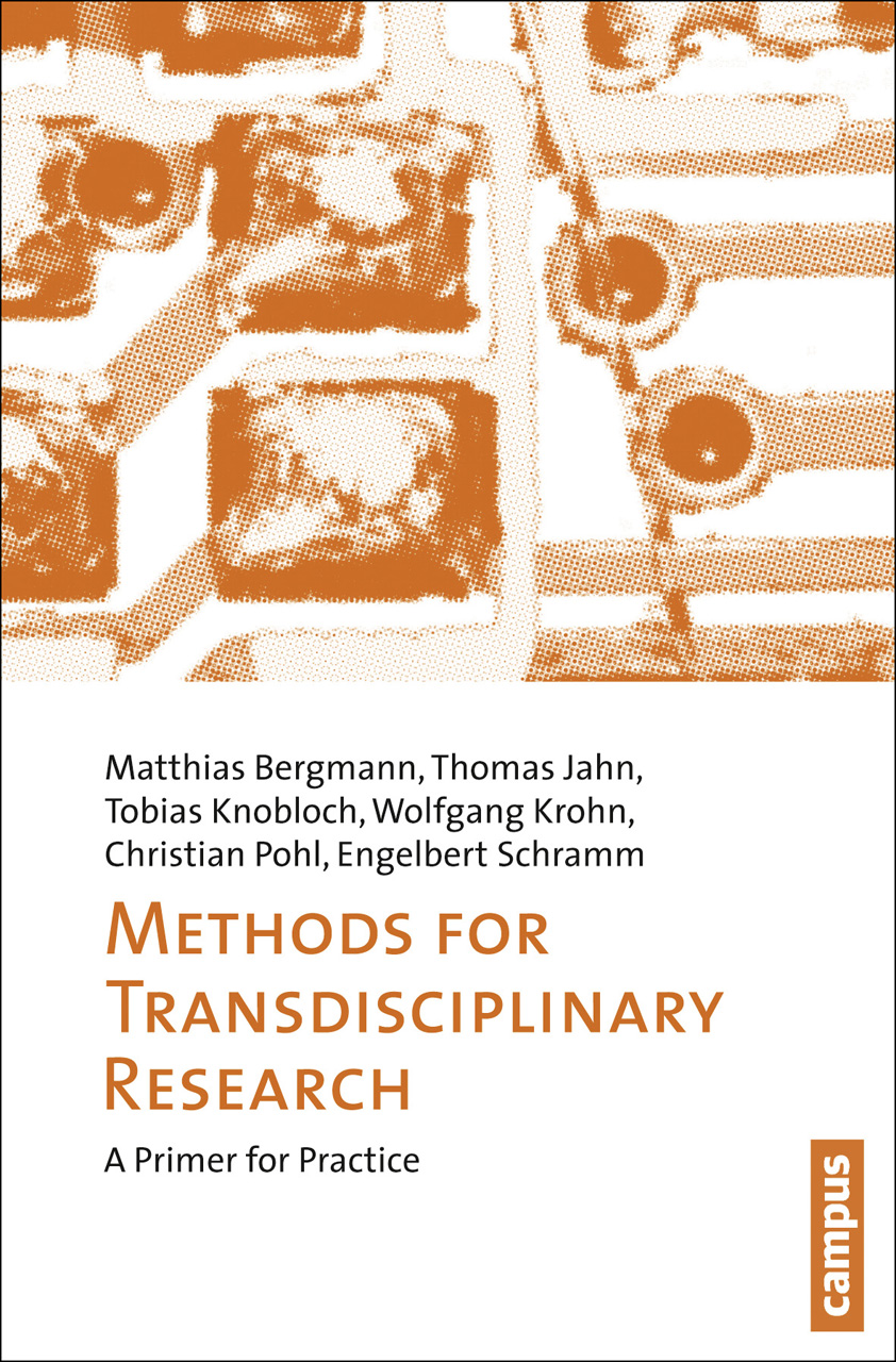 Methods for Transdisciplinary Research: A Primer for Practice, Bergmann ...