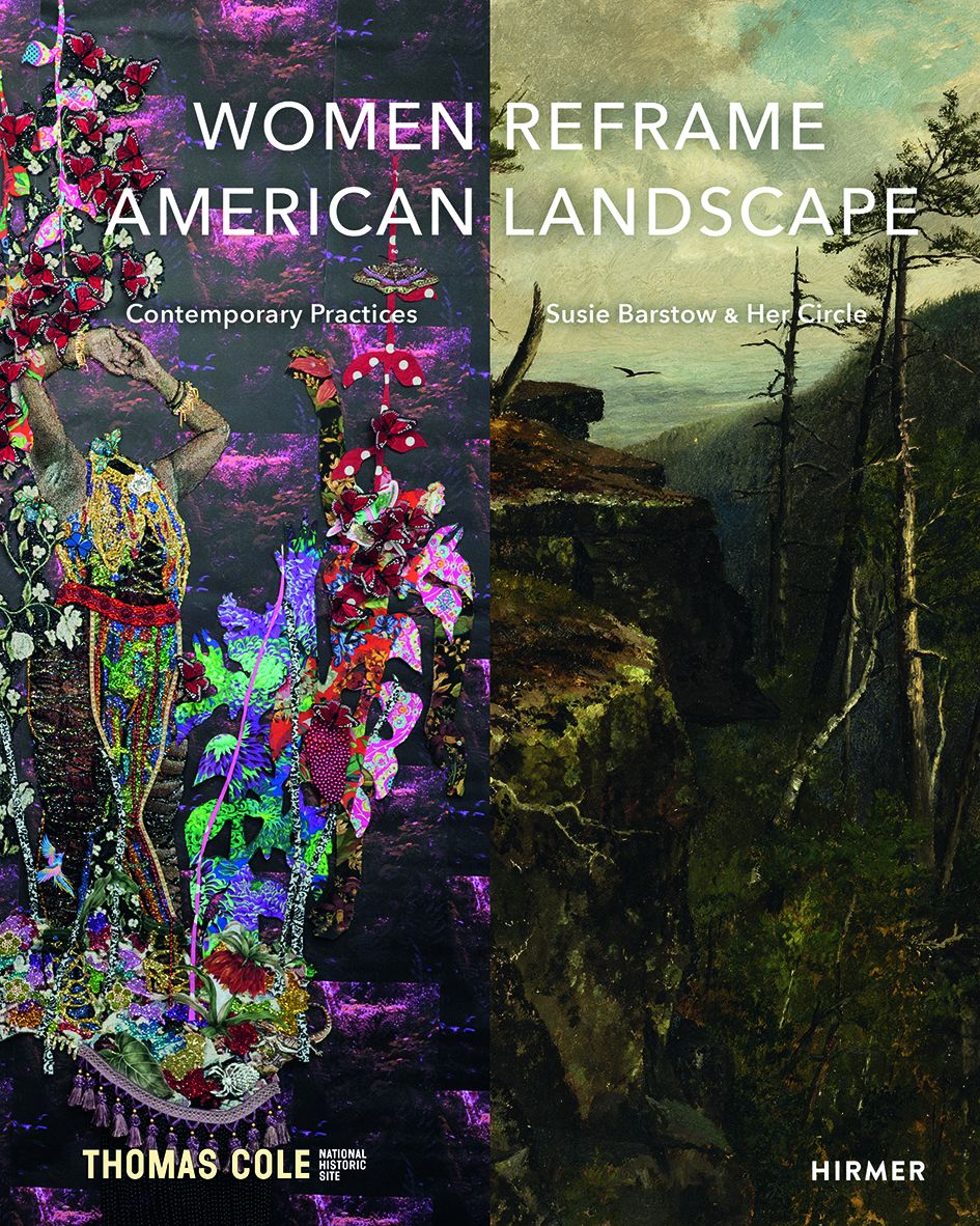 Women Reframe American Landscape: Susie Barstow & Her Circle ...