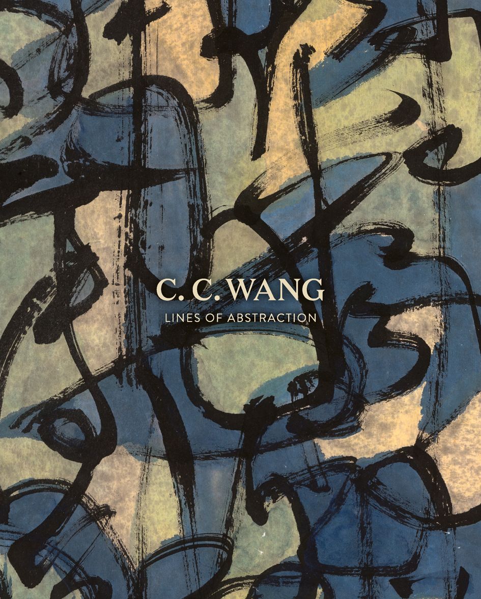 C.C. Wang: Lines of Abstraction, Chou, Greenberg, Chang