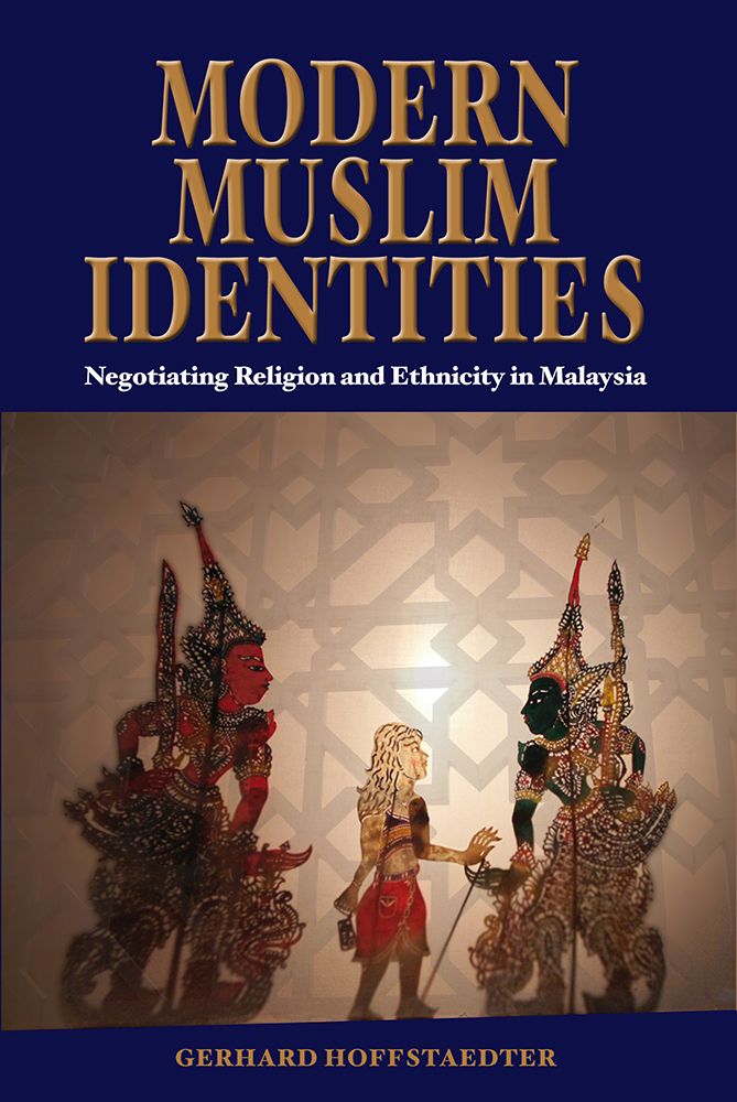Modern Muslim Identities: Negotiating Religion and Ethnicity in ...
