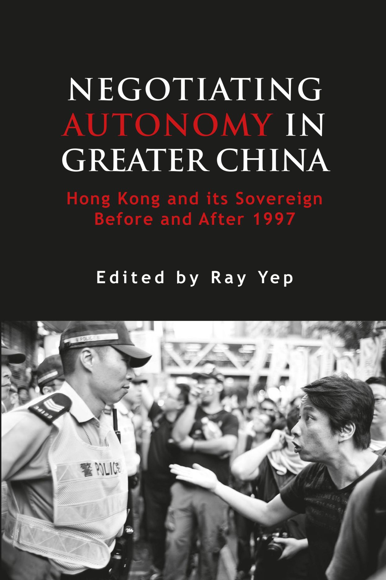 Negotiating Autonomy in Greater China: Hong Kong and Its Sovereign ...