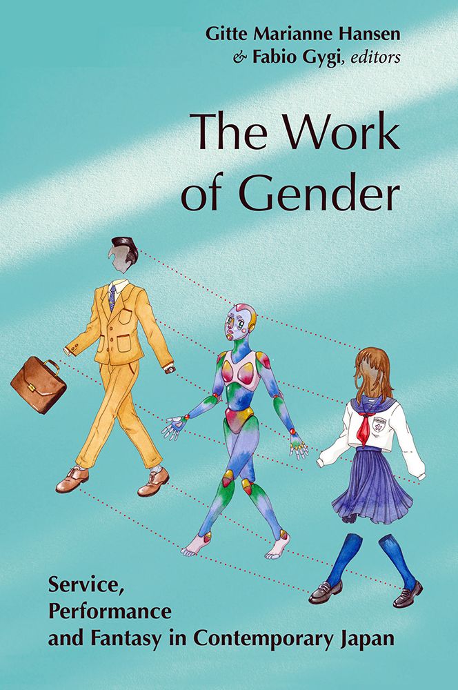The Work of Gender: Service, Performance and Fantasy in Contemporary ...