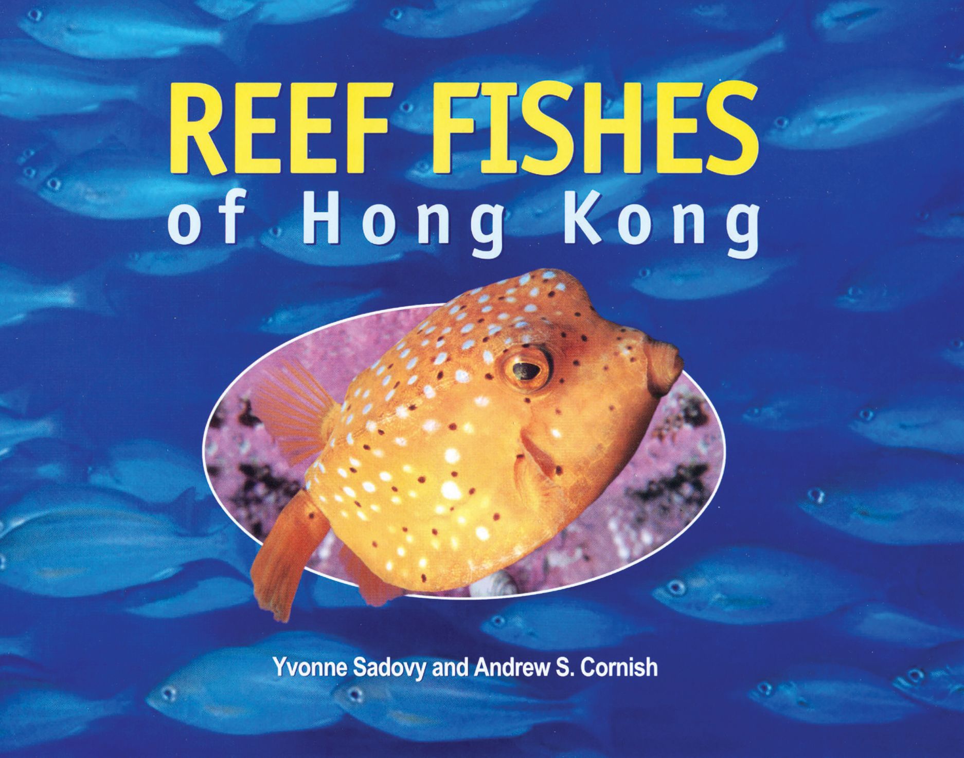 Reef Fishes of Hong Kong, Sadovy, Cornish