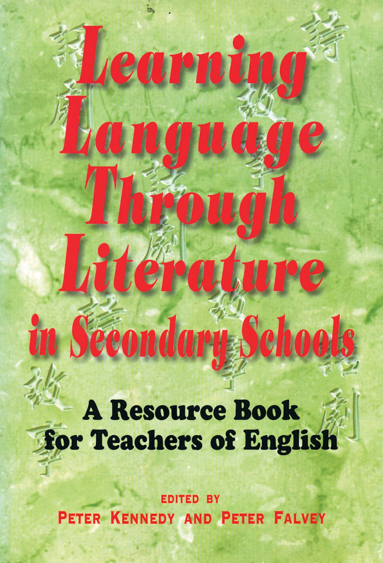 Learning Language Through Literature in Secondary Schools: A Resource ...