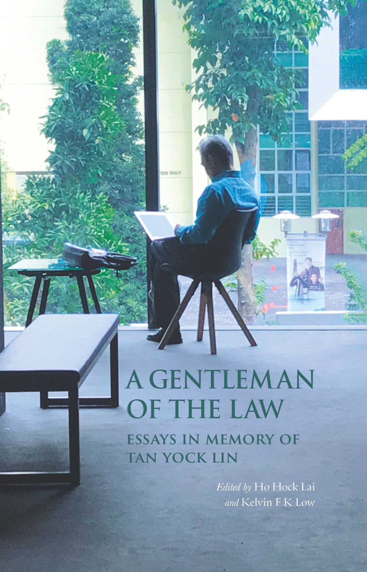 A Gentleman of the Law: Essays in Memory of Tan Yock Lin, Ho, Low