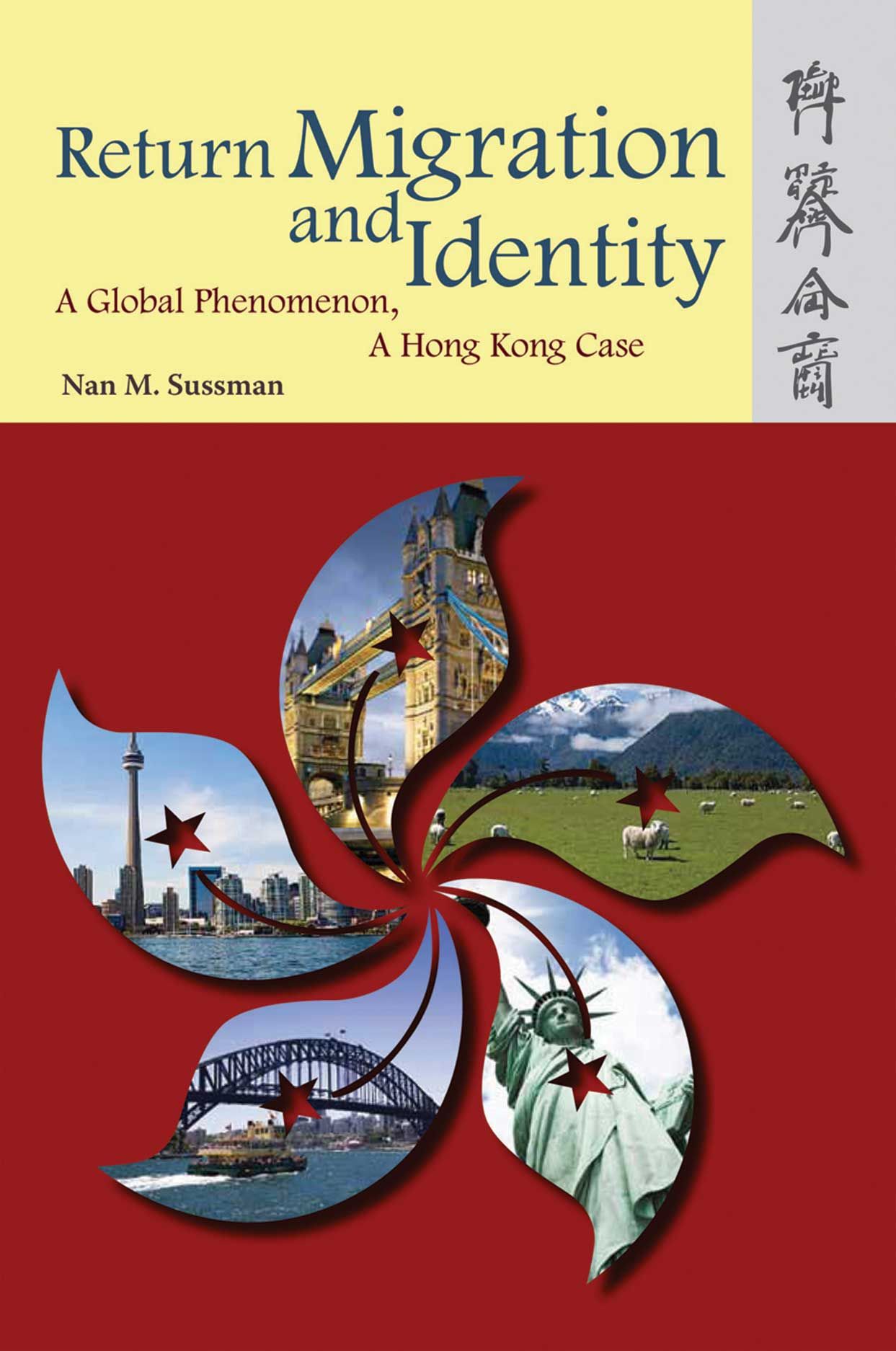 Return Migration and Identity: A Global Phenomenon, A Hong Kong Case ...