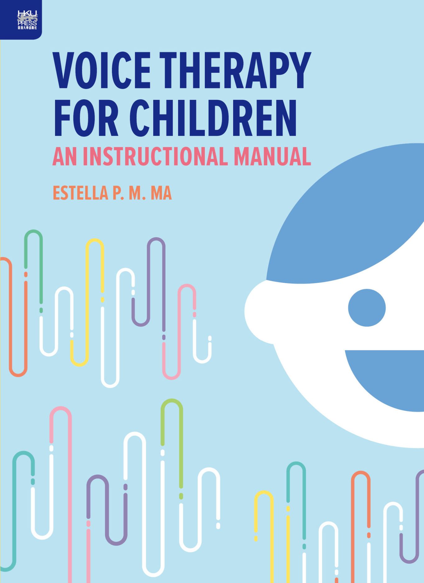 Voice Therapy for Children: An Instructional Manual, Ma