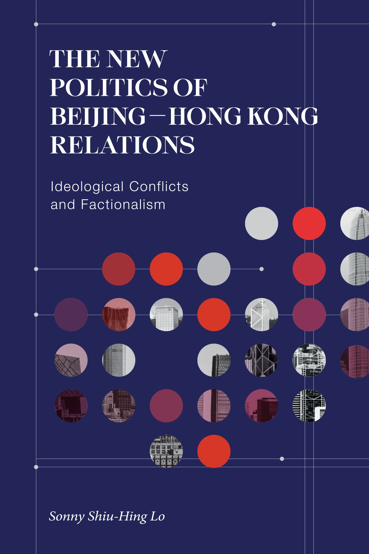 The New Politics of Beijing–Hong Kong Relations: Ideological Conflicts ...