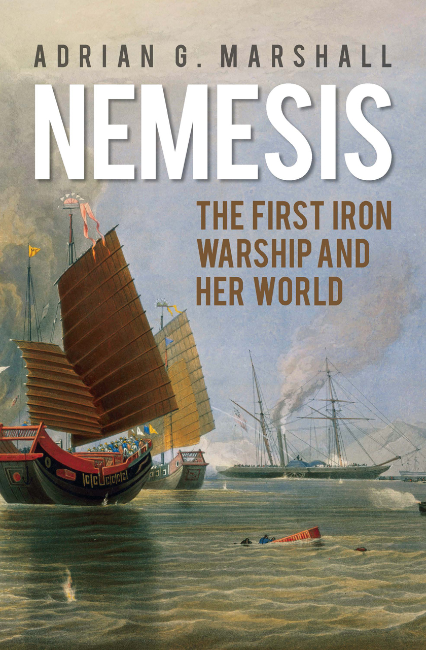 Nemesis: The First Iron Warship and Her World, Marshall